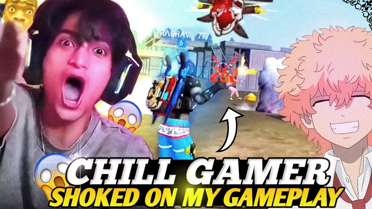 ⚡Chill Gamer Reaction On My Gameplay 💀 | Chill Gamer Guild Test ...