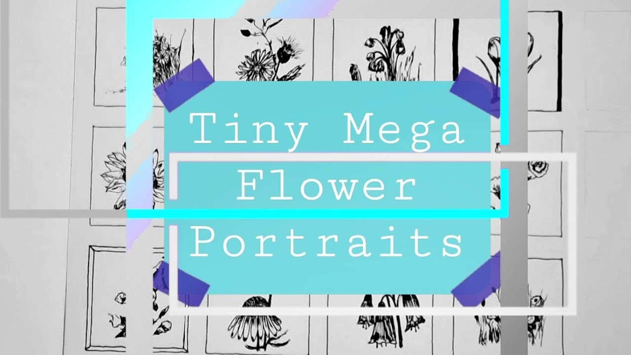 Tiny Mega Flower Portraits | Must See Theraputic Fun Drawings - YouTube