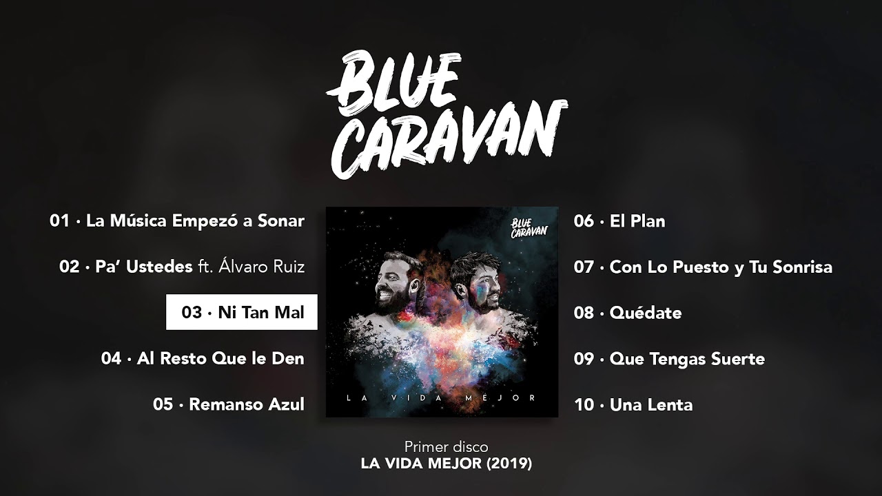 BLUE CARAVAN - La Vida Mejor | ÁLBUM COMPLETO - YouTube