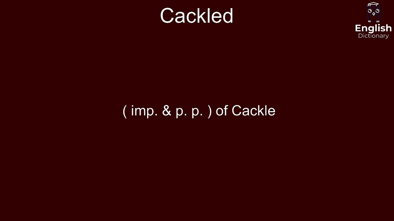Cackled - YouTube