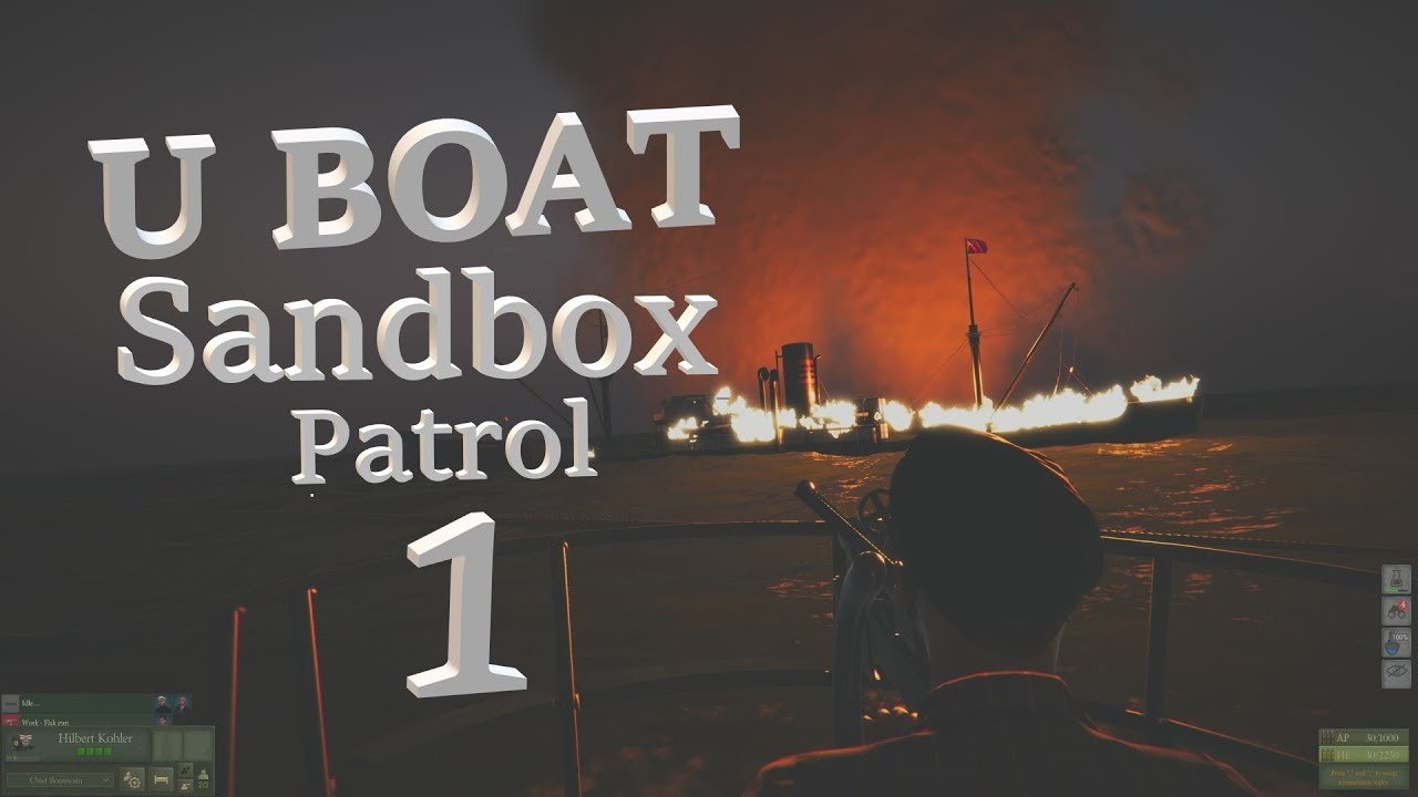 UBOAT Sandbox Operation Rusty Barnacle Patrol 1 - YouTube