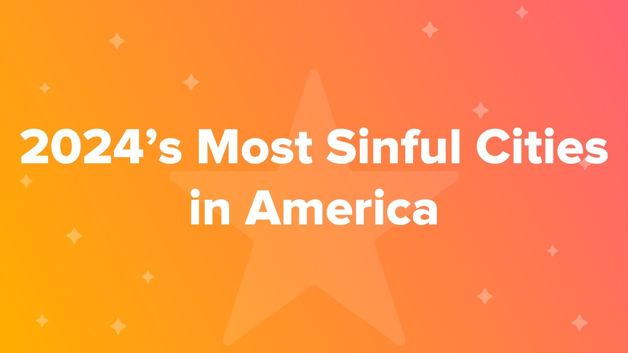 2024’s Most Sinful Cities in America - YouTube