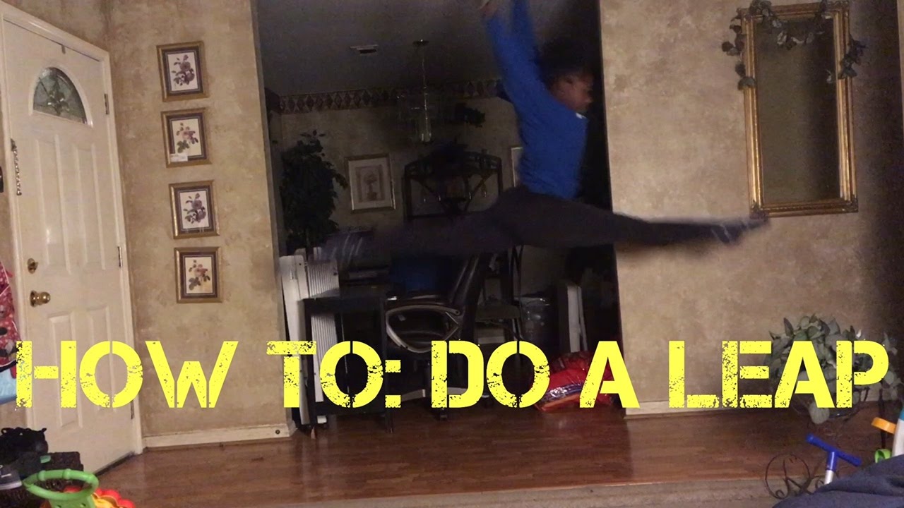 HOW TO: DO A LEAP - YouTube