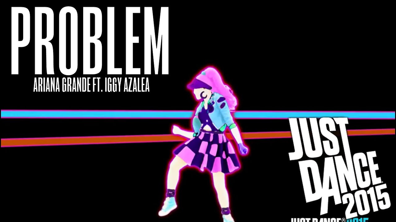 Problem | Just Dance 2015 | Full Gameplay |1| - YouTube