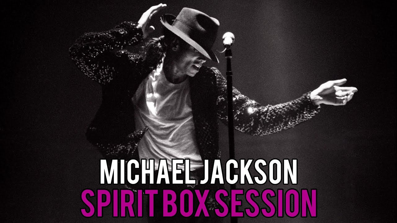 MICHAEL JACKSON SPIRIT BOX. PSB7 session for the King Of Pop. Is this ...