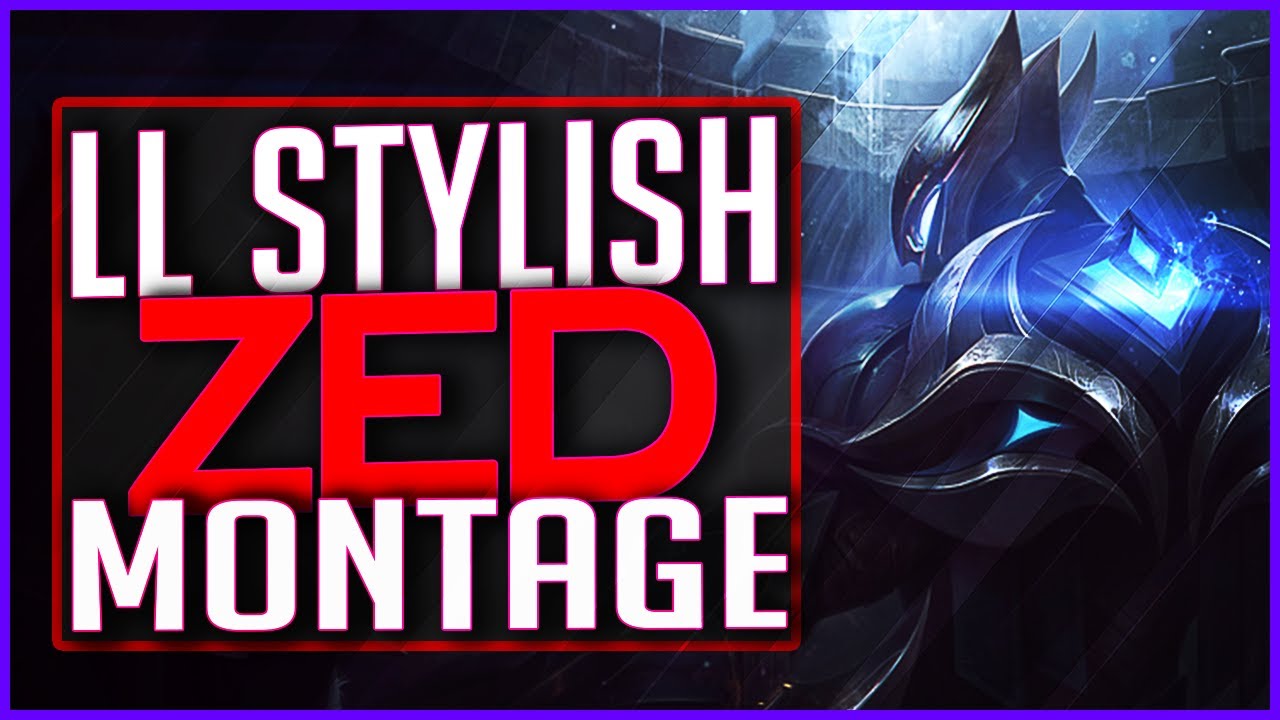 Zed "LL Stylish" Montage - Rank #1 ZED NA | League of Legends - YouTube
