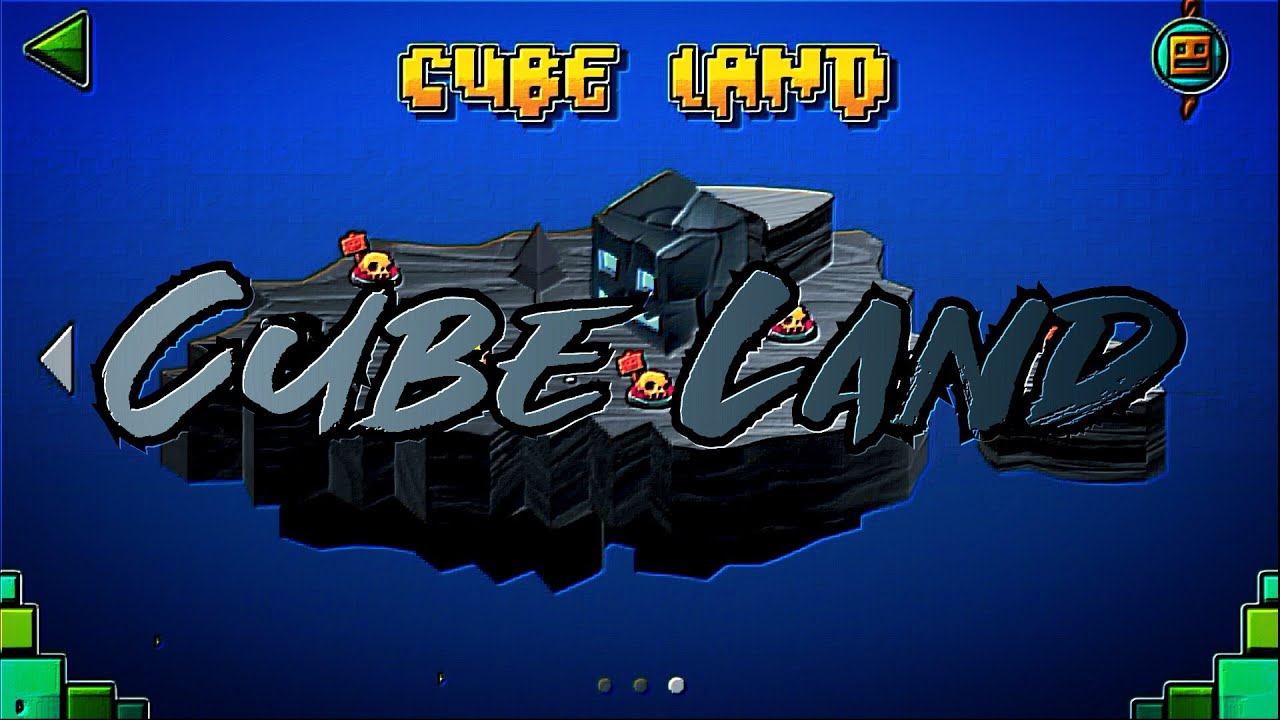 Geometry dash Cube Land (All levels)|Geometry Dash FanGames - YouTube