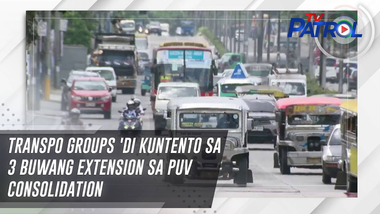 Transpo groups 'di kuntento sa 3 buwang extension sa PUV consolidation ...