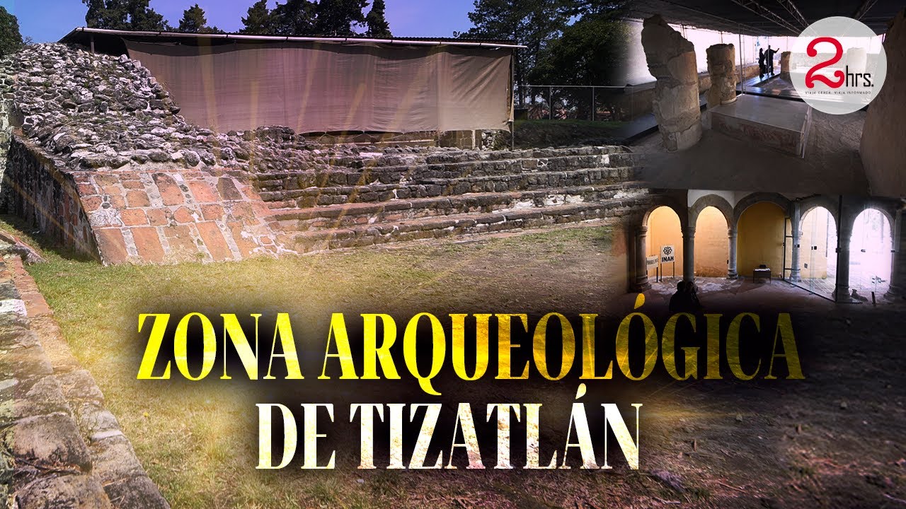 ¿Ya visitaste la zona arqueológica de Tizatlán? - YouTube