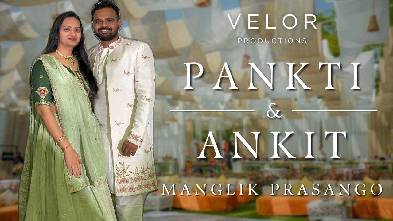 🔴 Pankti & Ankit's Manglik Prasango | VELOR PRODUCTIONS - YouTube