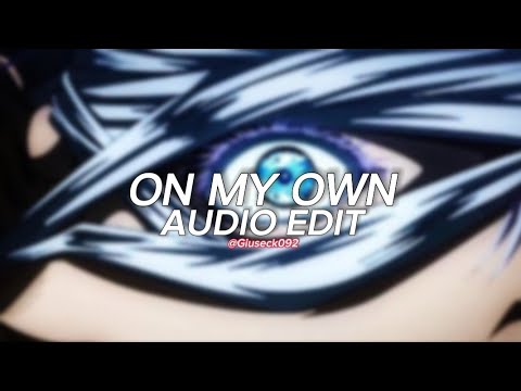 on my own - darci「edit audio」 - YouTube