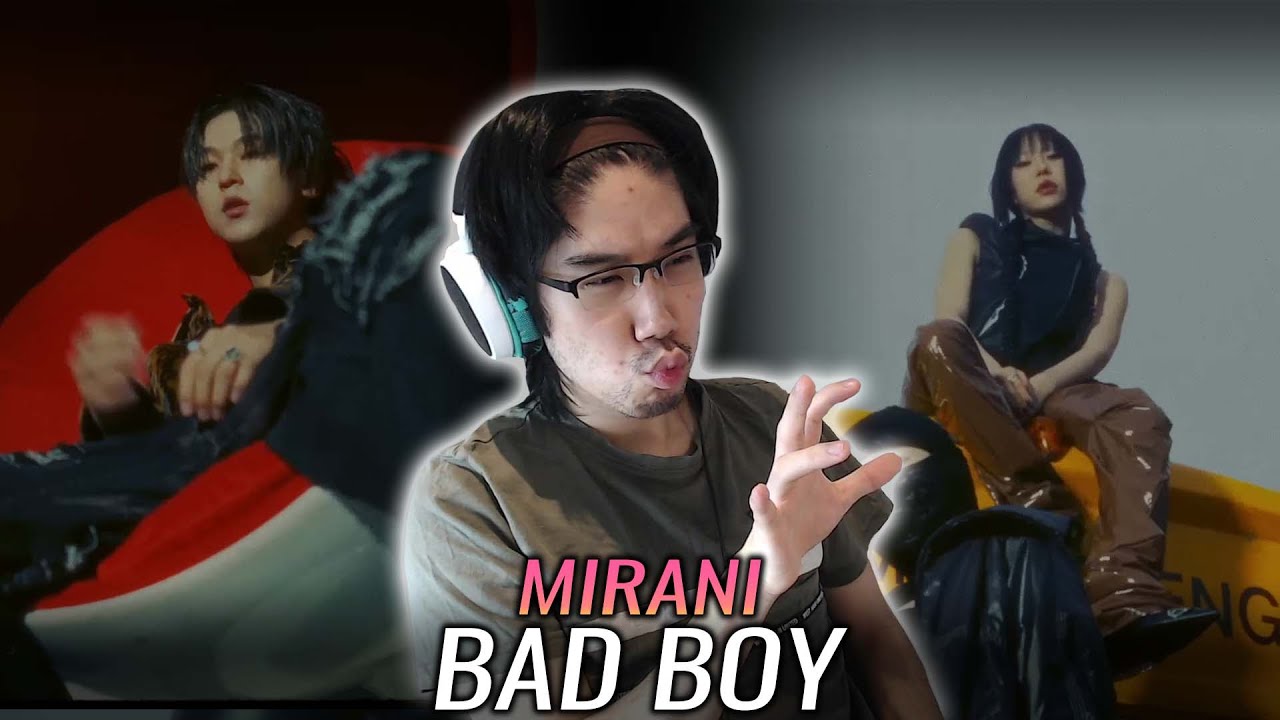 MIRANI (미란이) - 'Bad Boy' (feat. BIG Naughty) First Watch & Reaction - YouTube