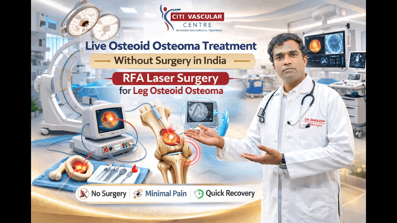 Live Osteoid Osteoma Treatment Without Surgery in India | RFA Laser ...