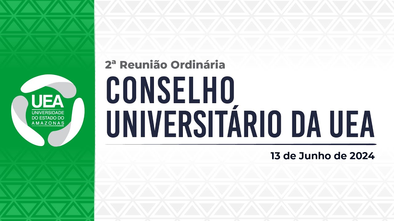 CONSELHO UNIVERSITÁRIO DA UEA - YouTube