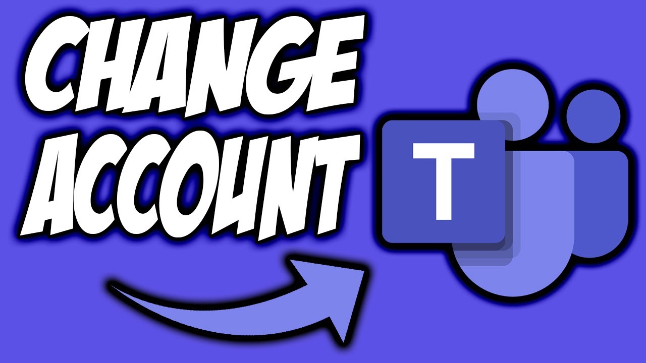 How To Change Account In Microsoft Teams How To Add Another Account how-to-change-account-in-microsoft-teams-how-to-add-another-account