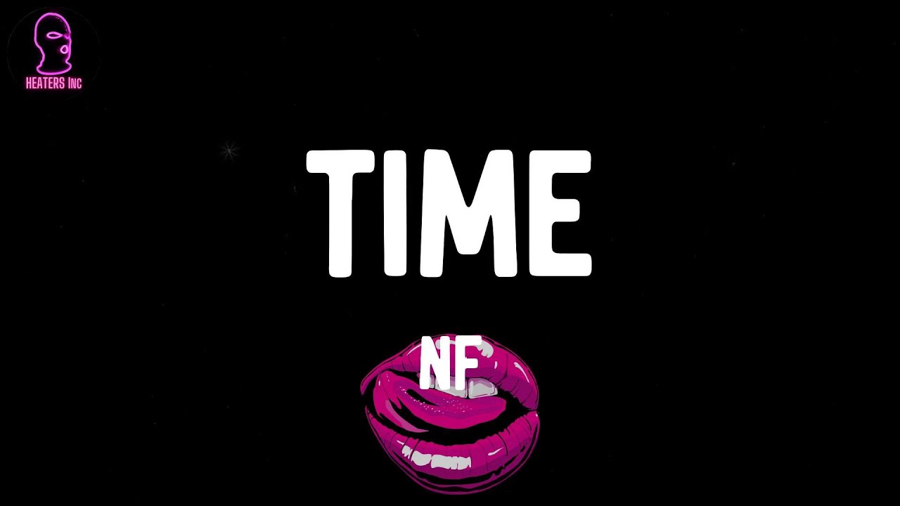 NF - Time (lyrics) - YouTube