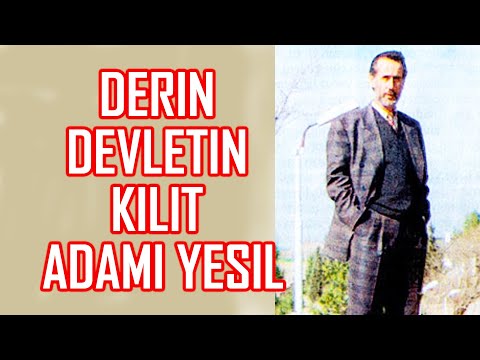 Derin Devletin Kilit Adamı Yeşil