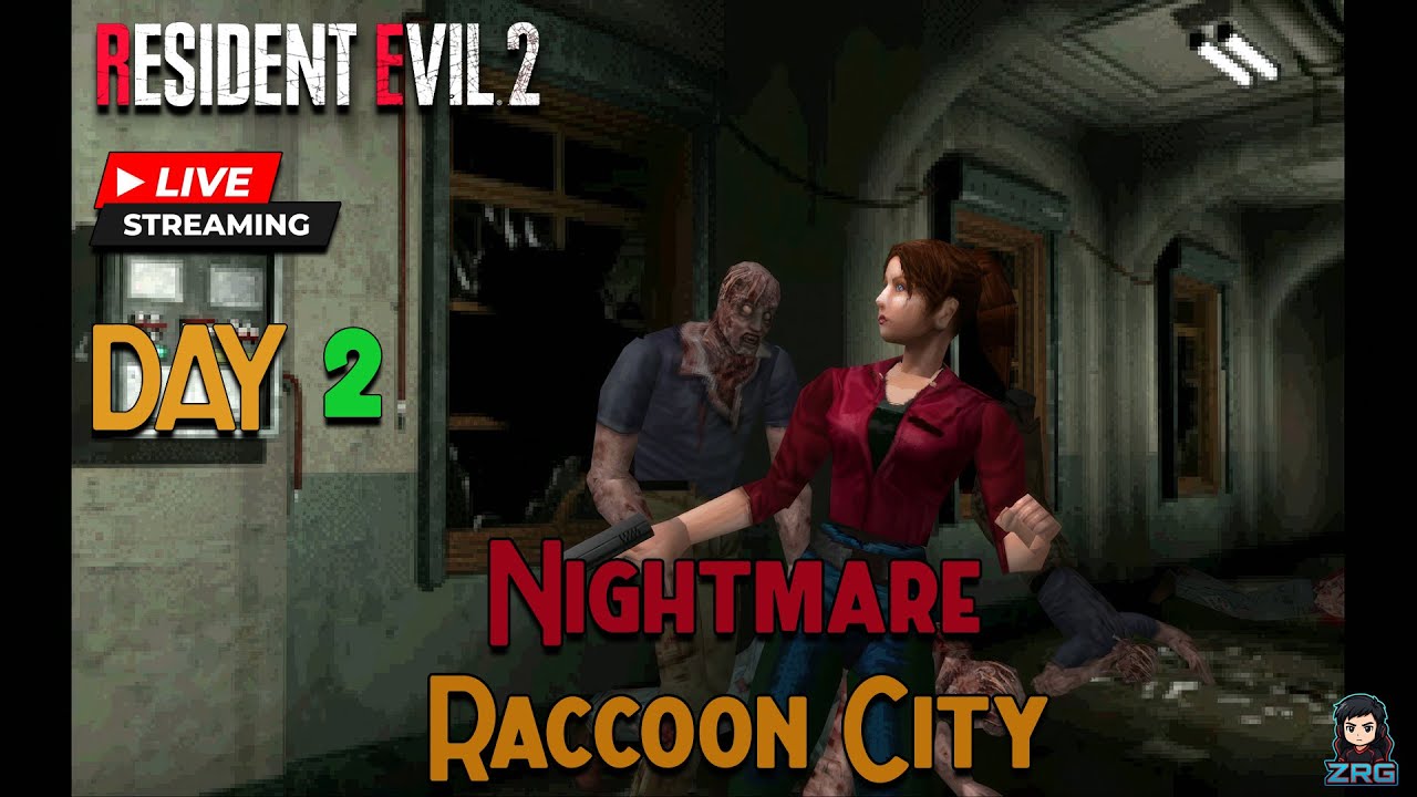 [ 🔴 LIVE ] Resident Evil 2 Nightmare Raccoon City [ Day 4] สลับไปสลับมา ...