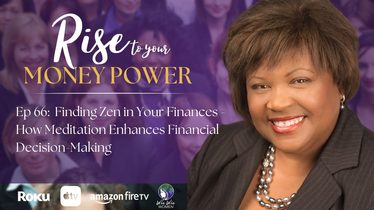 Ep 66: Finding Zen in Your Finances - How Meditation Enhances Financial ...