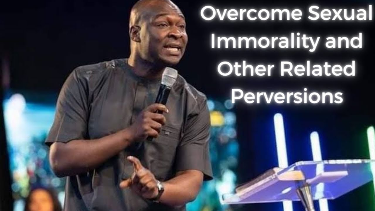 Overcoming The Sin of Sexual Immorality & Other Related Pervasions ...