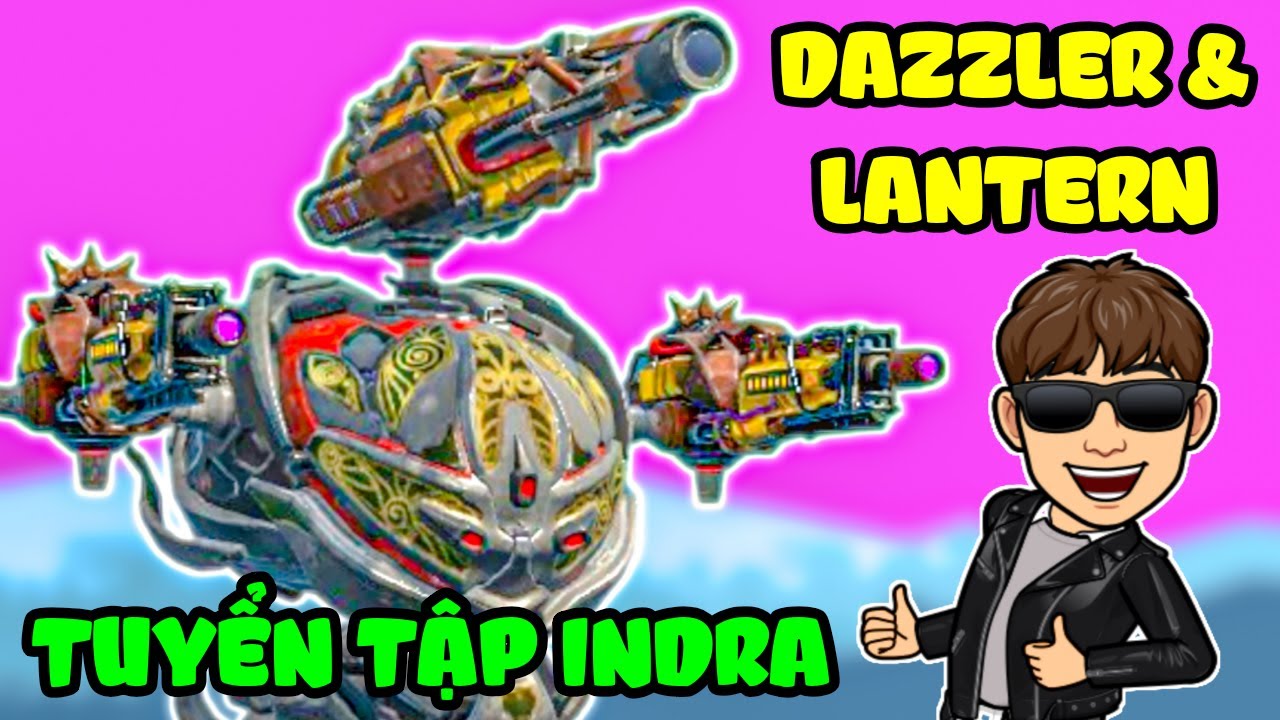 Tuyển Tập Indra Trang Bị DAZZLER & LANTERN (War Robots Việt Nam) - YouTube