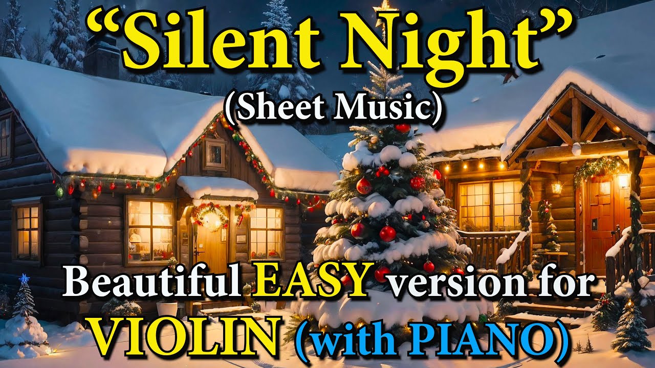 Silent Night - EASY version for VIOLIN (with or without PIANO) - Sheet Music - YouTube