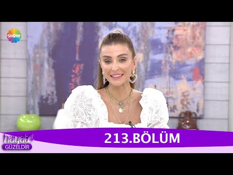 Hayat Güzeldir 213. Bölüm