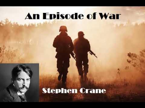 Audiobook- An Episode of War by Stephen Crane- Short Story - YouTube