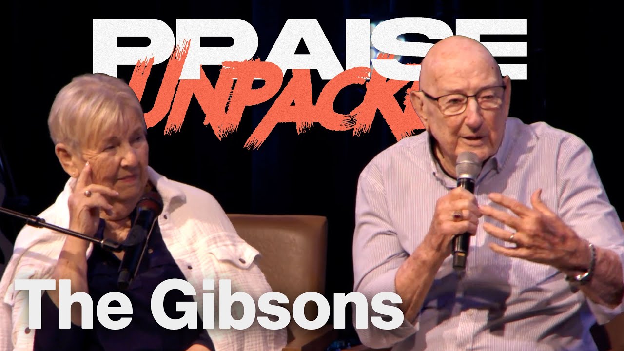 The Gibsons | Praise Unpacked - Week 5 - YouTube