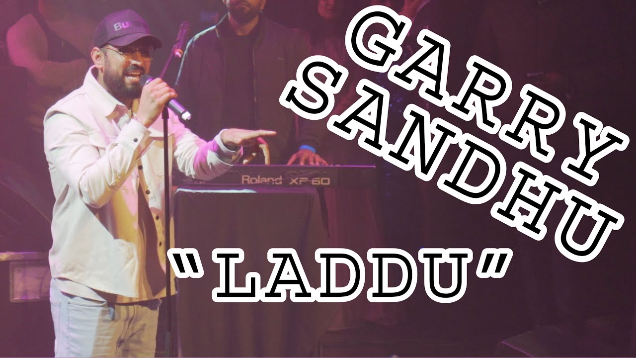 GARRY SANDHU | "LADDU" | LIVE | HAYES BECK THEATRE | FEB 2023 | # ...