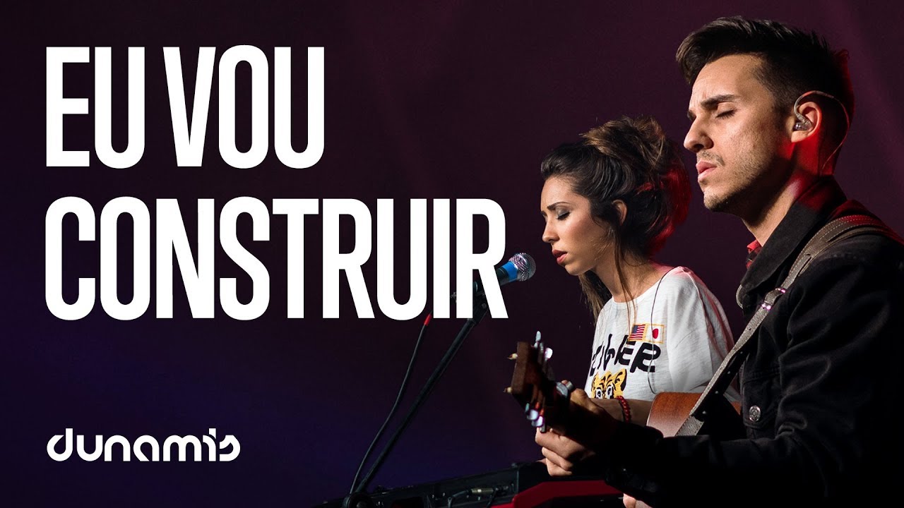 Eu Vou Construir feat. ELESDOIS [ Ao Vivo | Dunamis Farm ] - YouTube