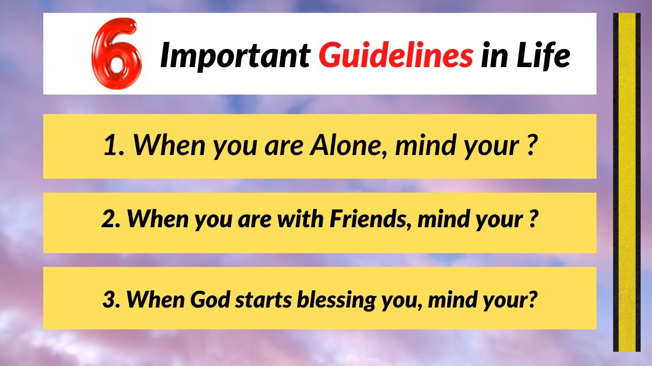 Six Important Guidelines In Life That Can Help You Change Your || Daily ...