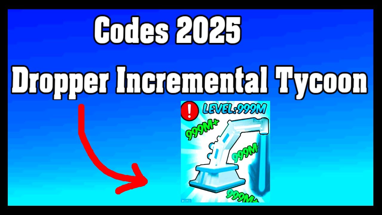 Dropper Incremental Tycoon Codes 2025 / Roblox ! 🎮🔑 - YouTube