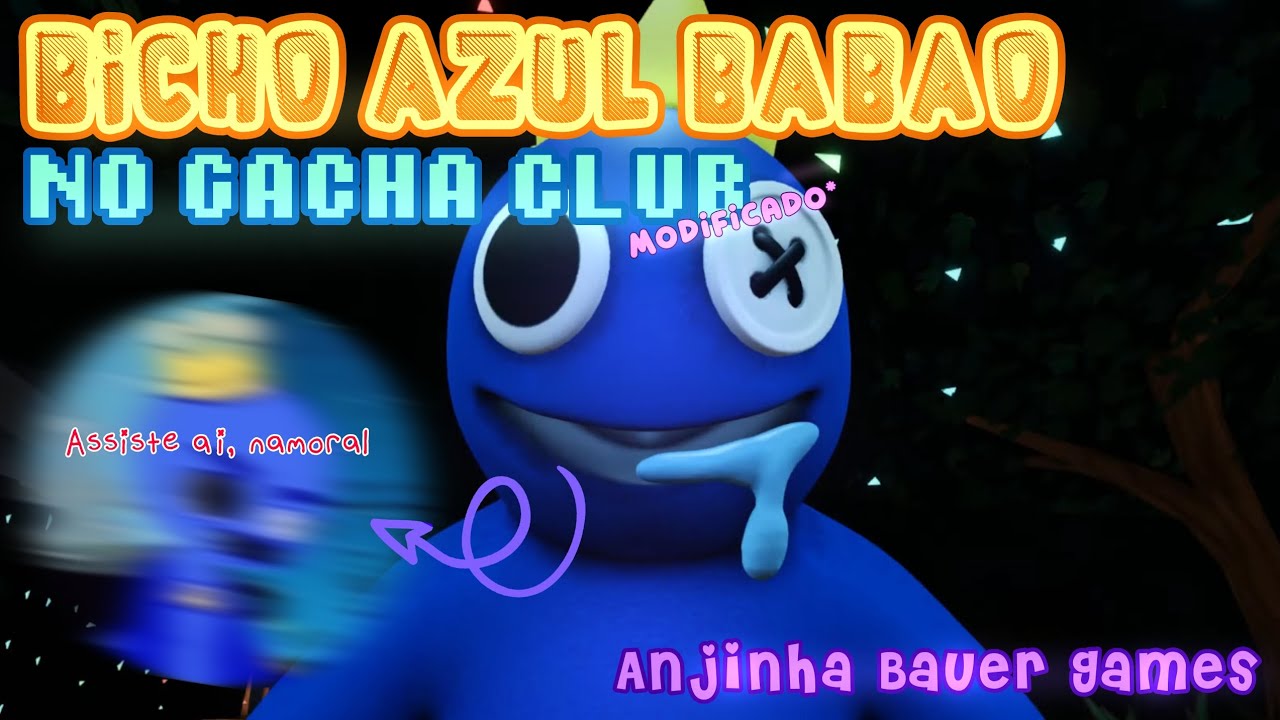 BICHO AZUL BABÃO no GACHA CLUB! (Anjinha Bauer Games) 💕 - YouTube