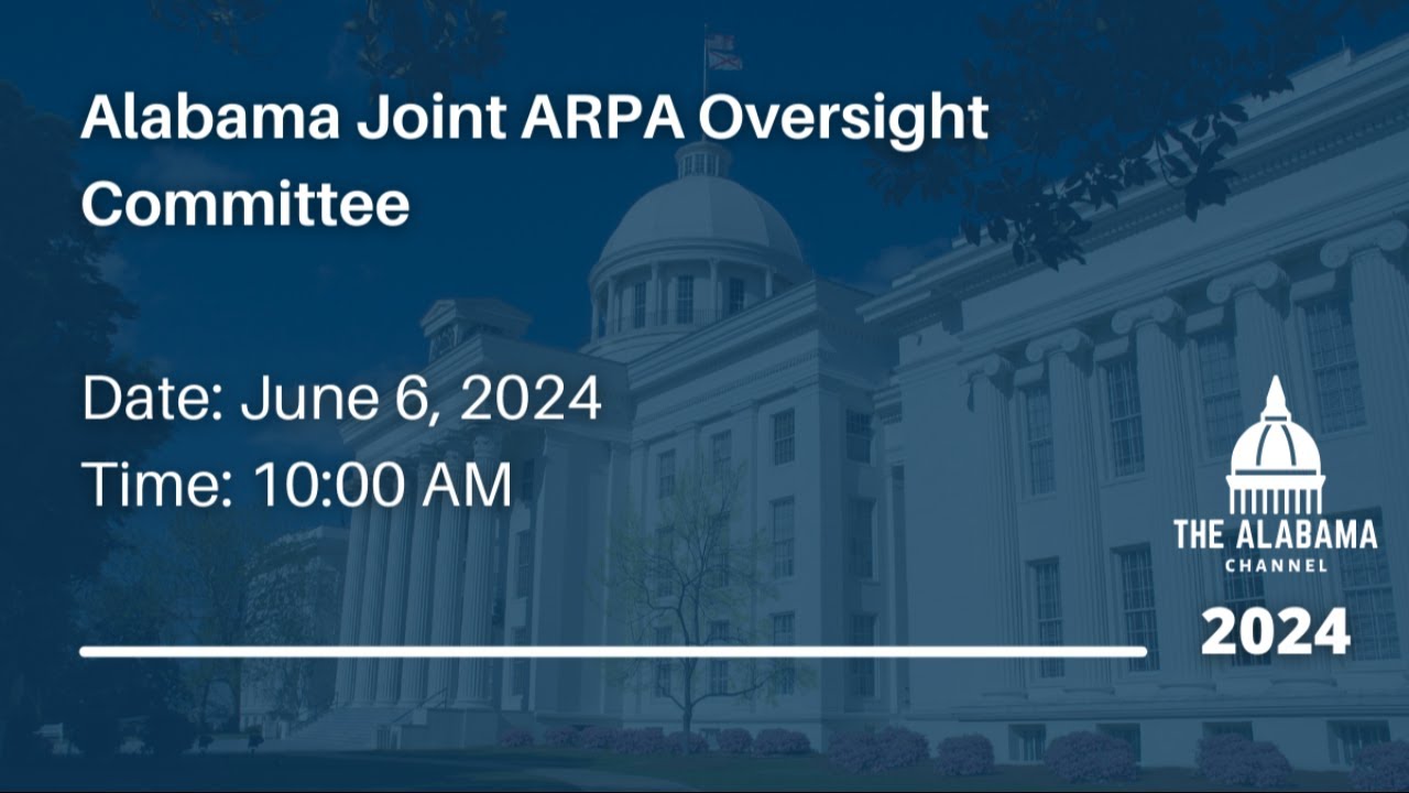 Alabama Joint ARPA Oversight Committee - YouTube