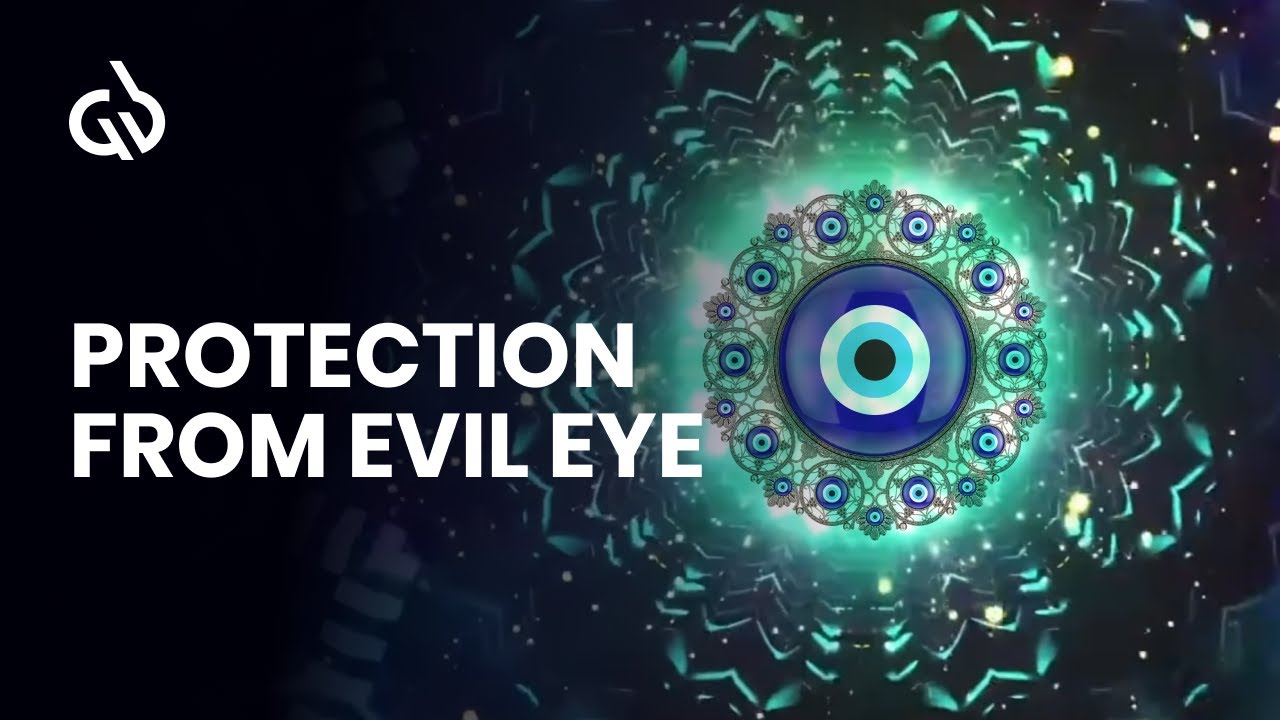 Evil Eye Protection Frequency: Remove & Clear Negative Energy - YouTube