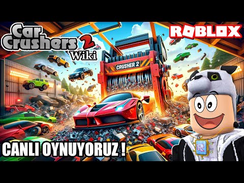 🔴 Canlı: Roblox'ta Araba Kapışması - Gerçek Zamanlı Yarış Heyecanına Katılın! Car Crushers 2