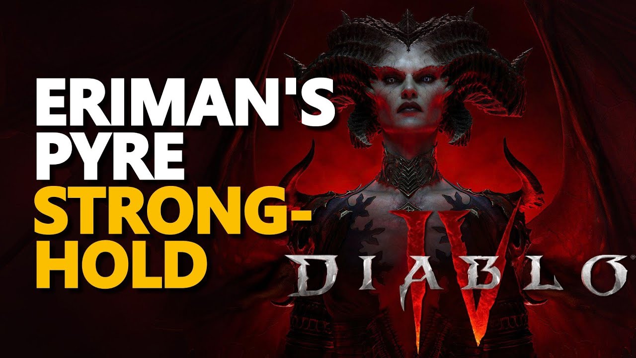 Eriman's Pyre Diablo 4 Stronghold - YouTube