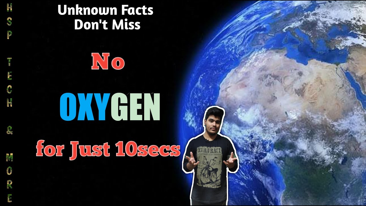 Earth Without OXYGEN for Just 10secs | Imagine what happens | Unknown ...