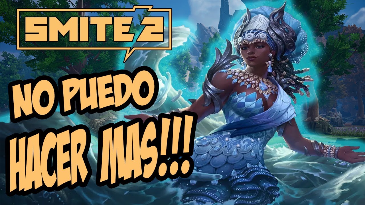 Smite 2 - Yemoja - Haciendo Todo lo Posible Por Carrilear el Equipo ...