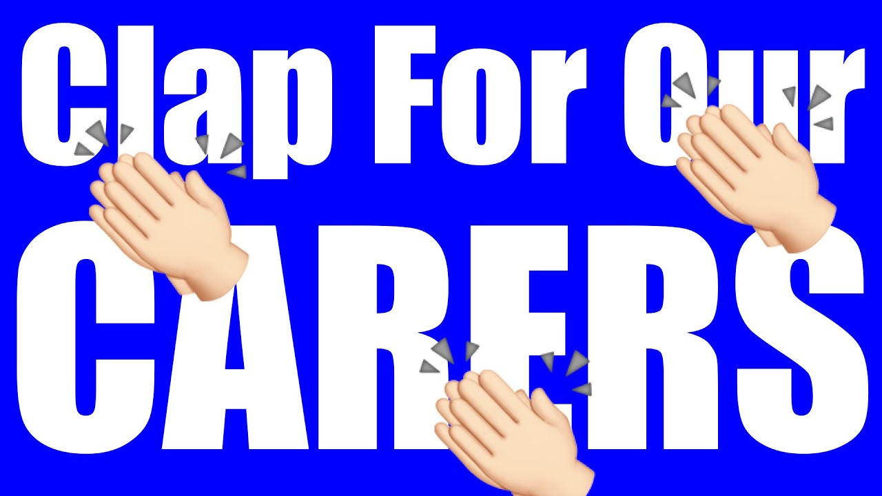 One Minute Clap For Our Carers - Clap For The NHS - YouTube