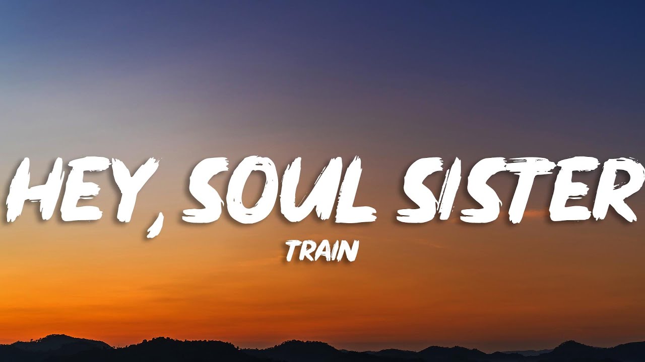 Train - Hey, Soul Sister (Lyrics) - YouTube Music