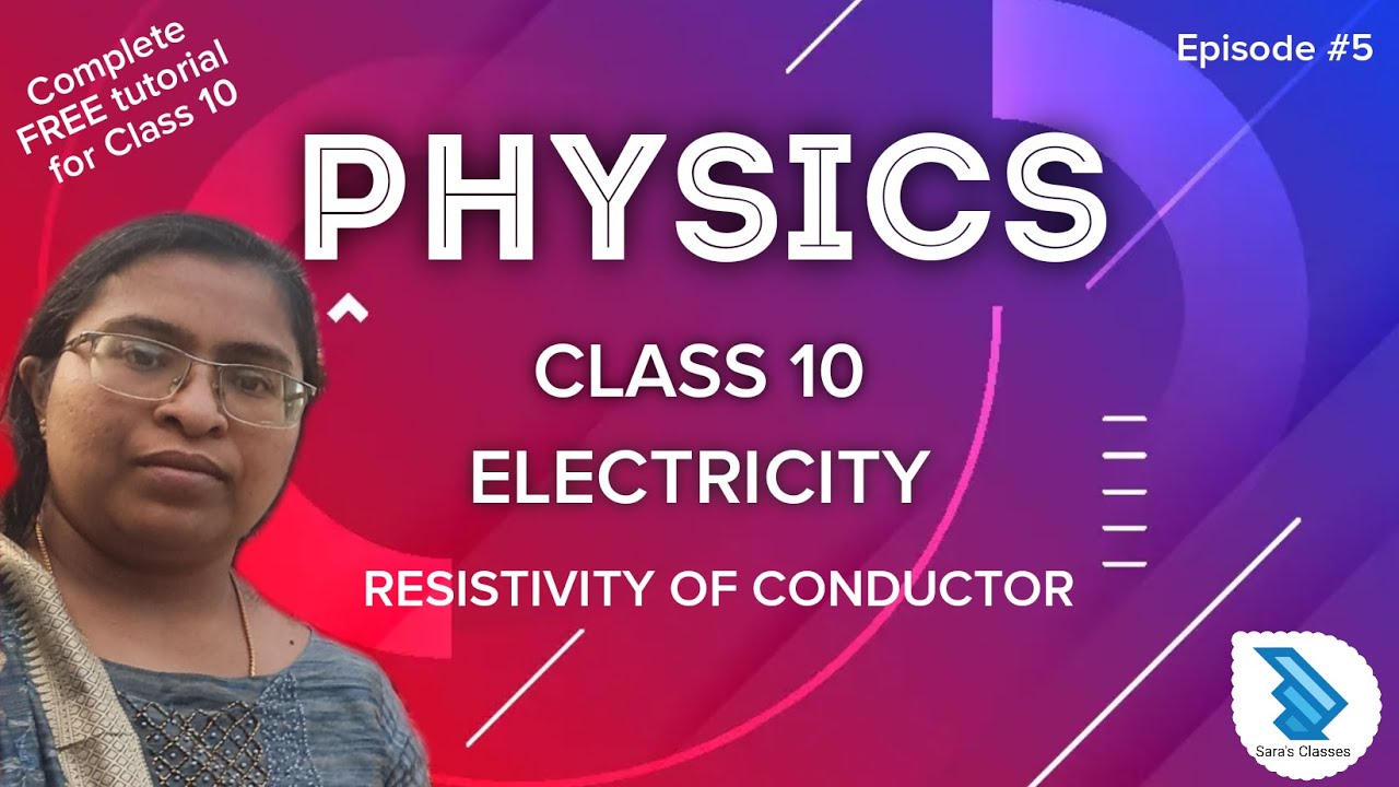 Class 10 | Resistivity of the conductor | NCERT Chapter 1 | CBSE ICSE ...