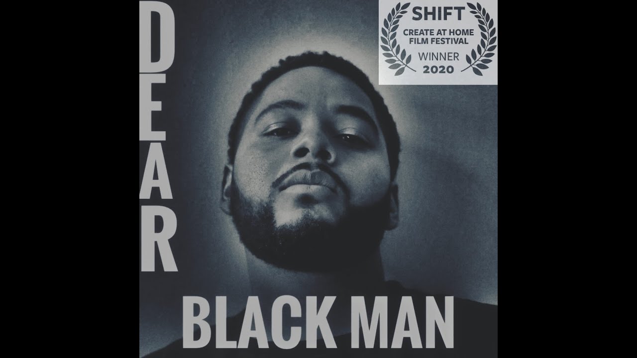2020 Film Festival Winner: "Dear, Black Man" - YouTube