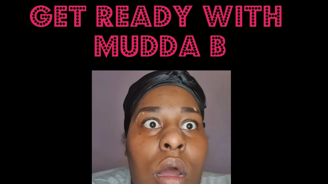 Get ready with Mudda B - YouTube