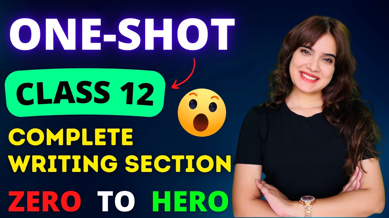 Complete Writing Section | One Shot | Class 12 English - YouTube