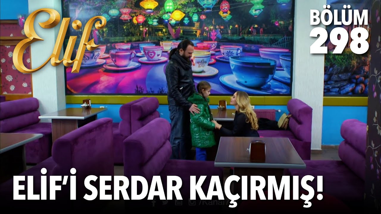 Elif'i Serdar kaçırmış! | Elif 298. Bölüm - YouTube