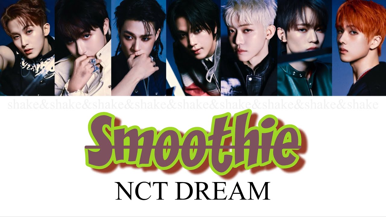 Smoothie／NCT DREAM《カナルビ日本語字幕》 - YouTube