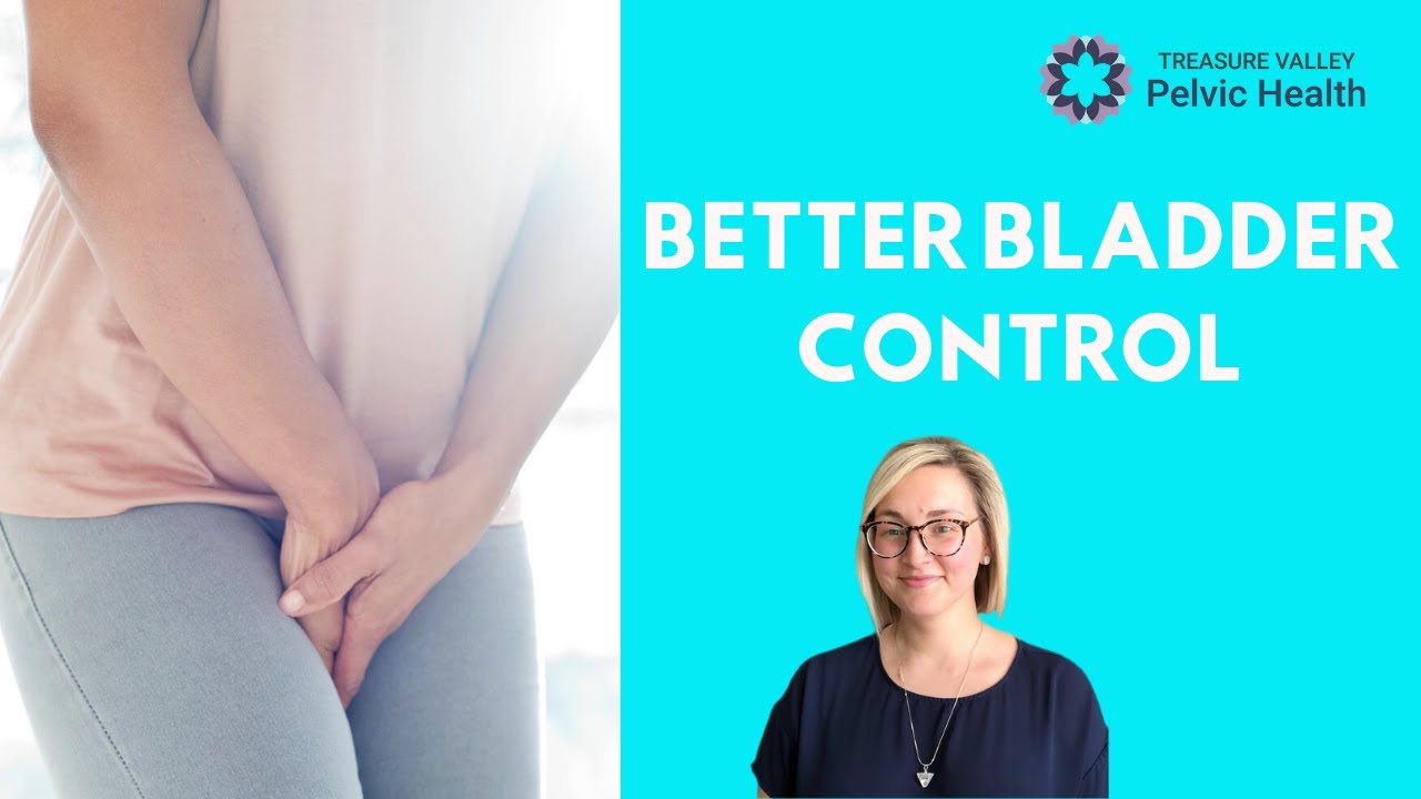 How to Eliminate Bladder Urgency, Frequency and Leakage! - YouTube