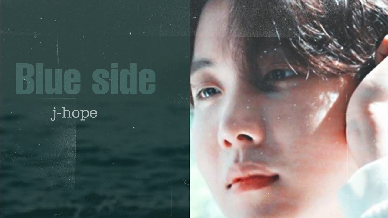 BTS J-hope - Blue side by J-hope FMV [ENG SUB] - YouTube
